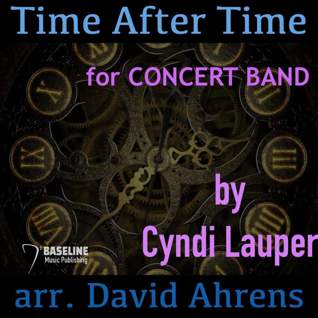 “Time After Time” arranged by David Ahrens – Concert Band – Baseline
